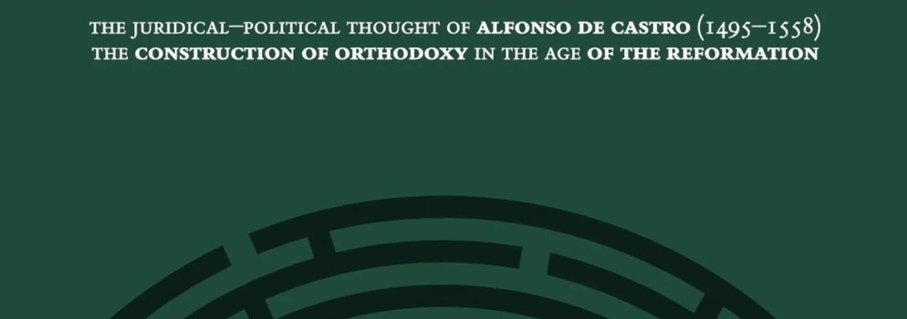 Alfonso de Castro y la construcción de la ortodoxia - dominicos